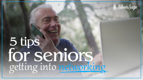 Tips for Seniors Getting into Networking - Silver Savage